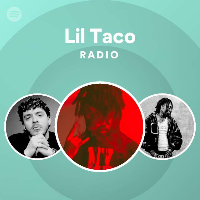Lil Taco | Spotify