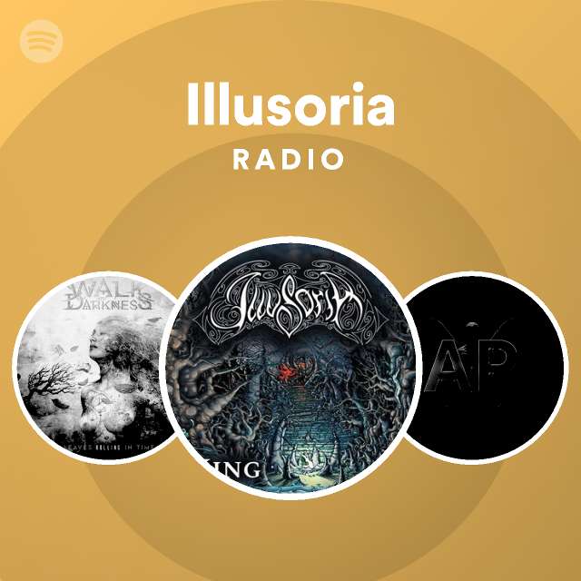 Illusoria Radio | Spotify Playlist