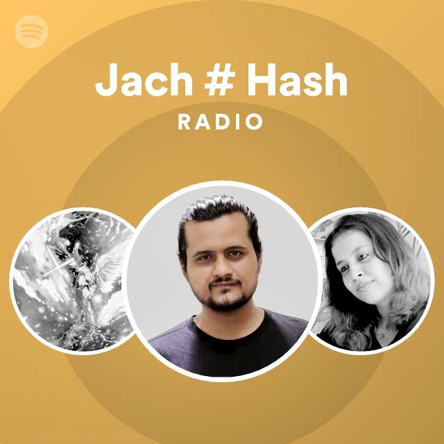Jach # Hash Radio - playlist by Spotify | Spotify