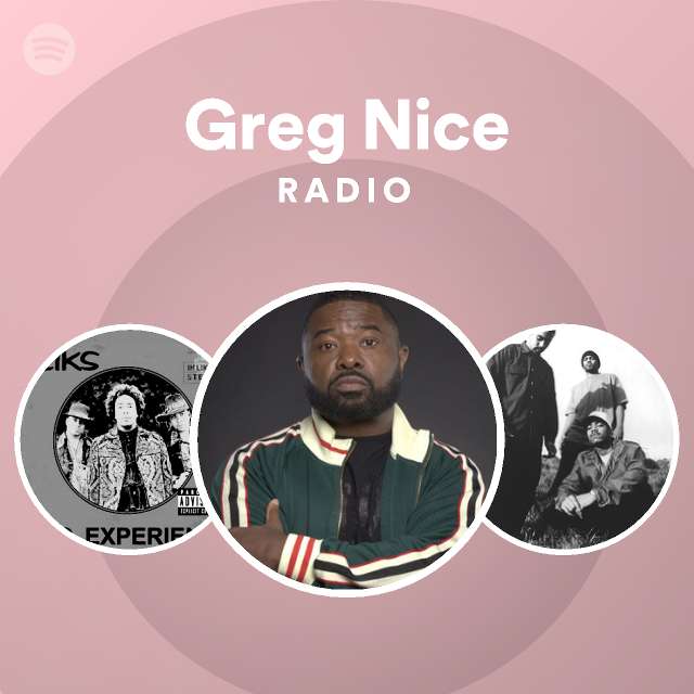 Greg Nice | Spotify - Listen Free