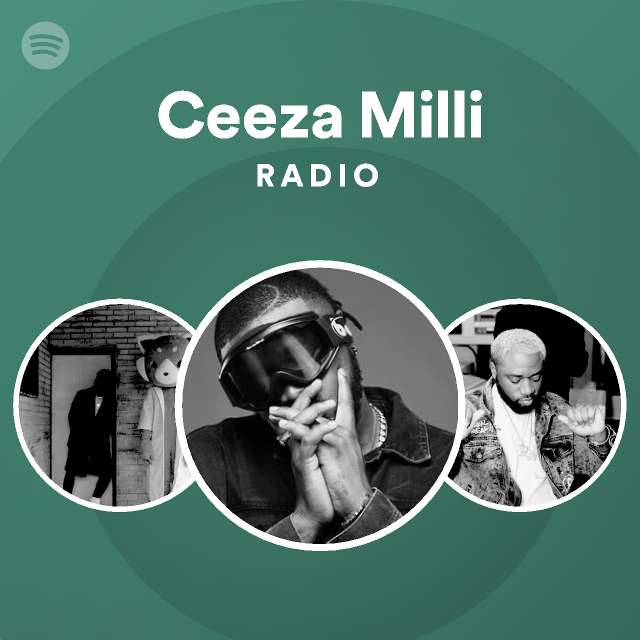 Ceeza Milli Songs, Albums and Playlists | Spotify