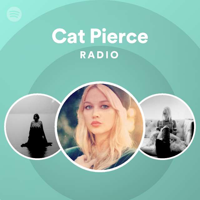 Cat Pierce | Spotify