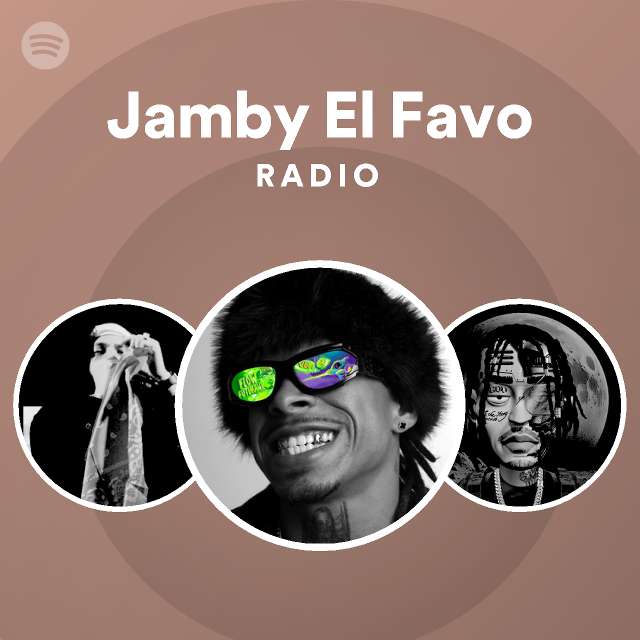 Jamby El Favo | Spotify
