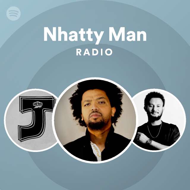 Nhatty Man | Spotify