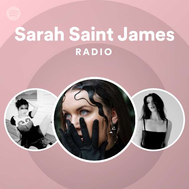 Sarah Saint James | Spotify