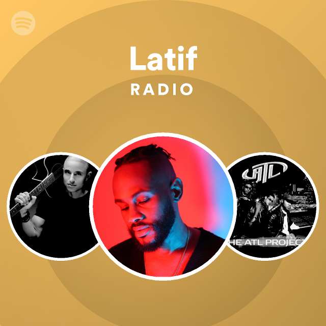 Latif | Spotify