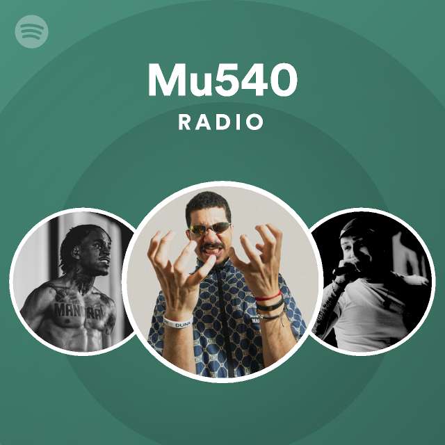 Mu540 Radio - playlist by Spotify | Spotify