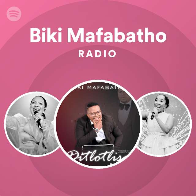 Biki Mafabatho Radio | Spotify Playlist