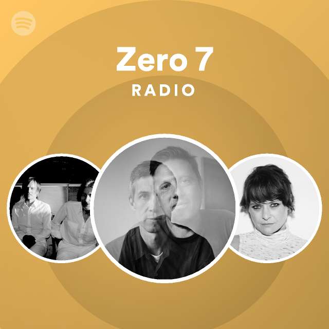 Zero 7 Radio - playlist by Spotify | Spotify
