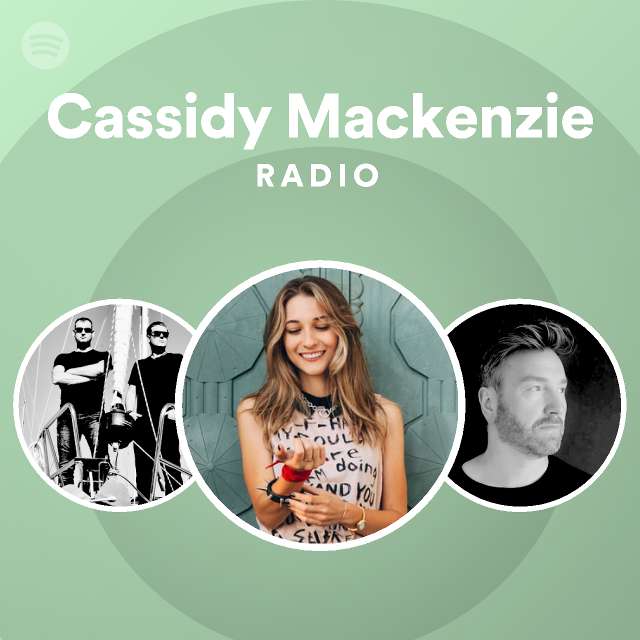 Cassidy Mackenzie | Spotify - Listen Free