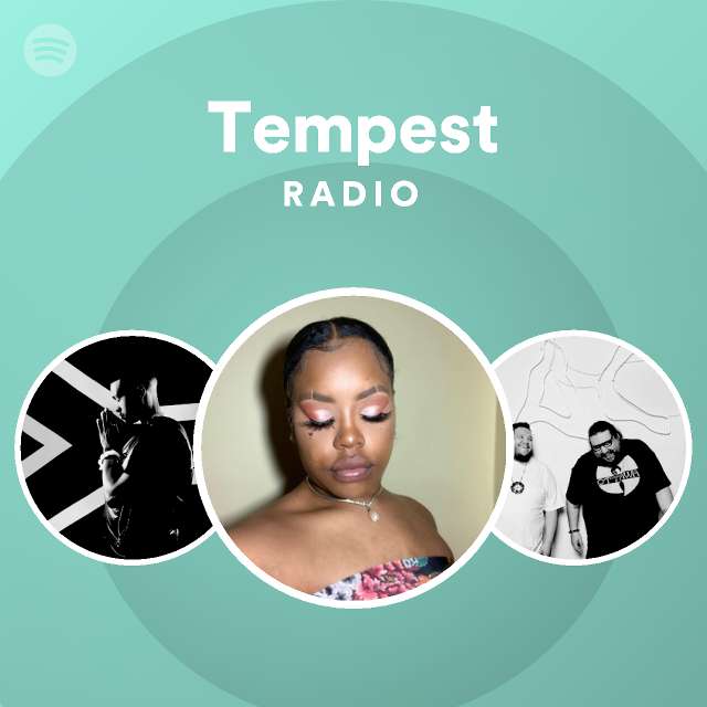 Tempest Radio | Spotify Playlist