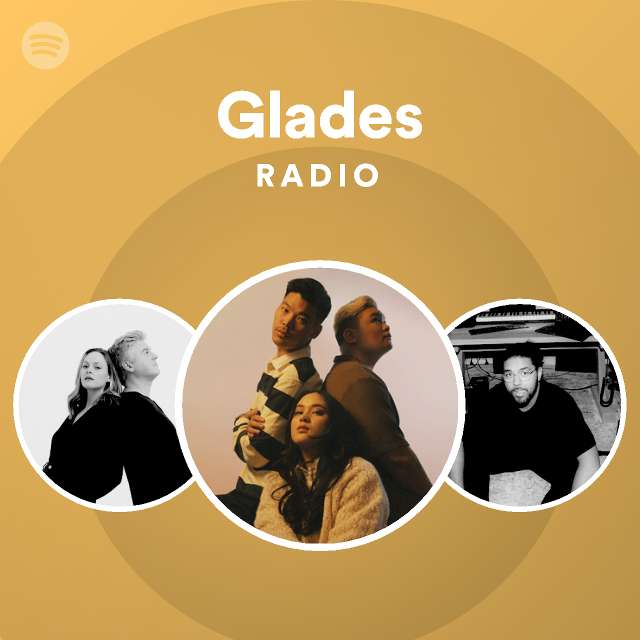 Glades | Spotify