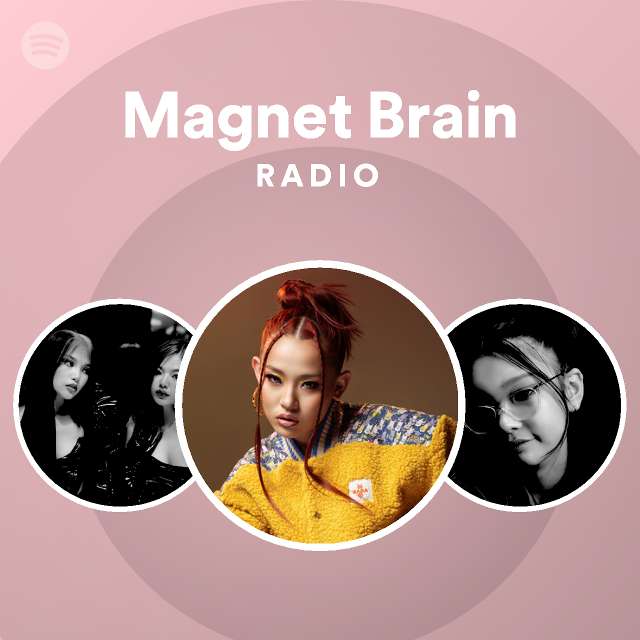 Magnet Brain Radio | Spotify Playlist