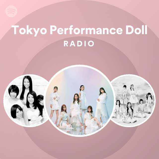 Tokyo Performance Doll | Spotify