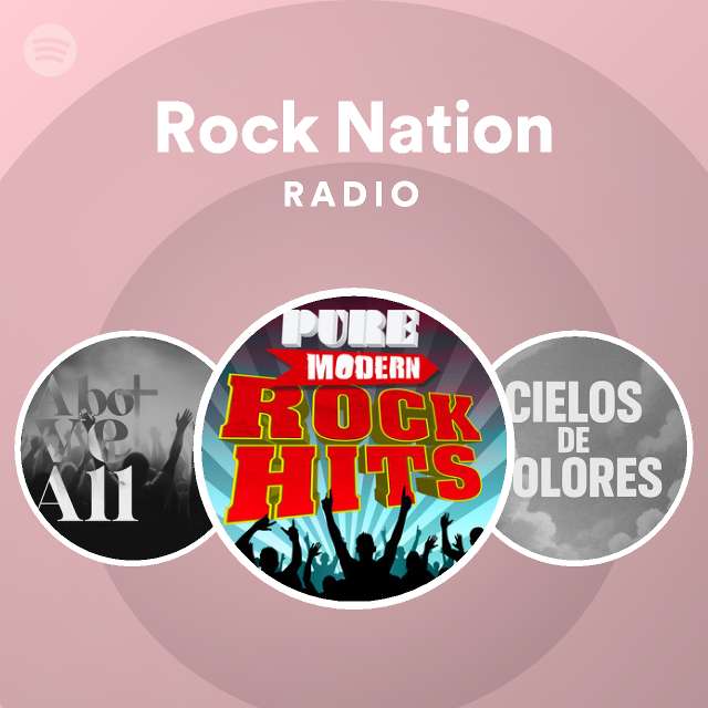 Rock Nation Radio | Spotify Playlist