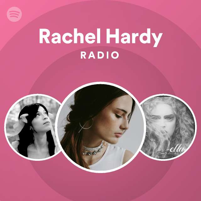 Rachel Hardy | Spotify
