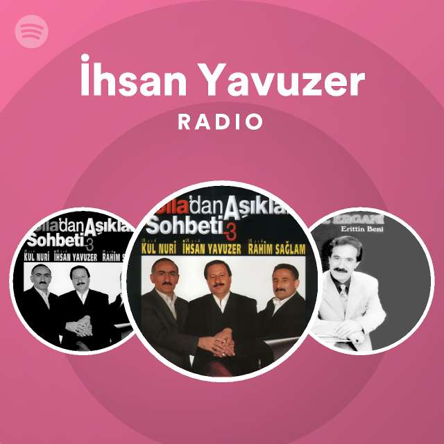 İhsan Yavuzer Radio | Spotify Playlist