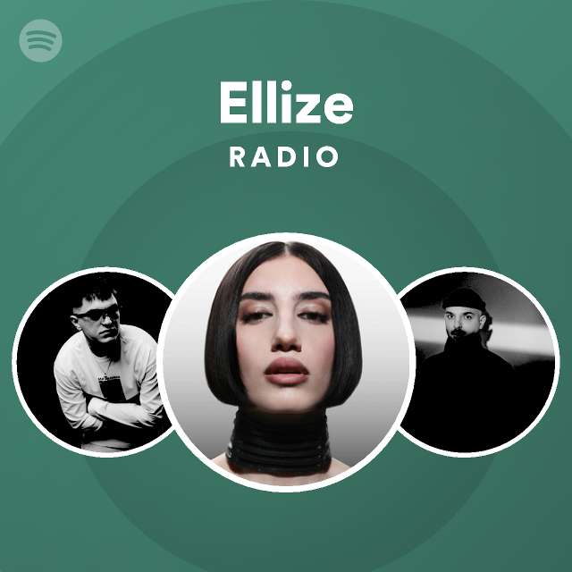 Ellize Radio - playlist by Spotify | Spotify