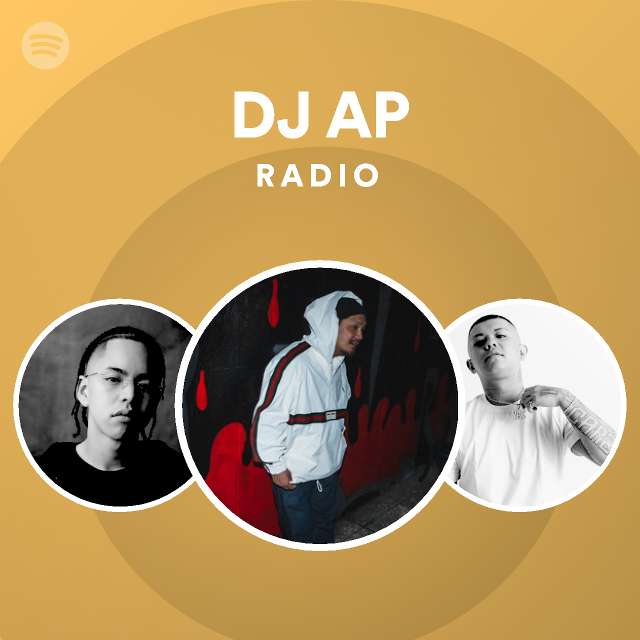 DJ AP Radio | Spotify Playlist