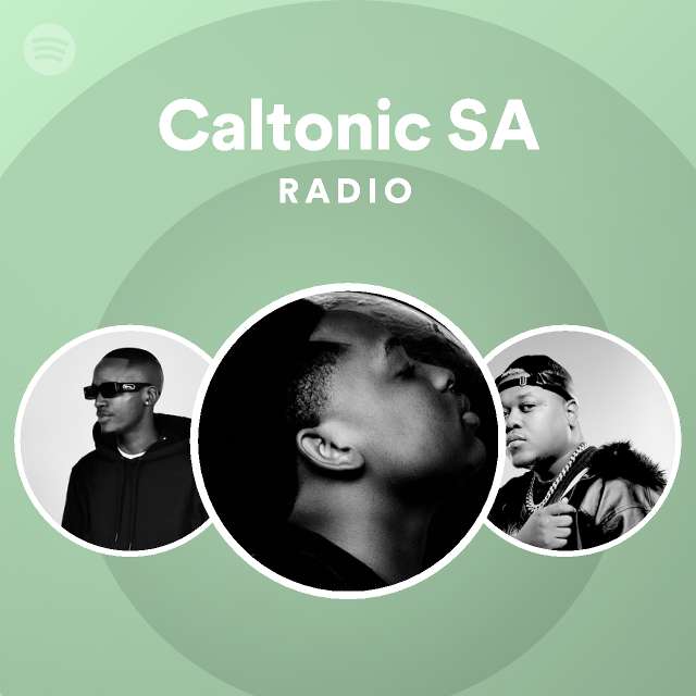 Caltonic SA Radio | Spotify Playlist