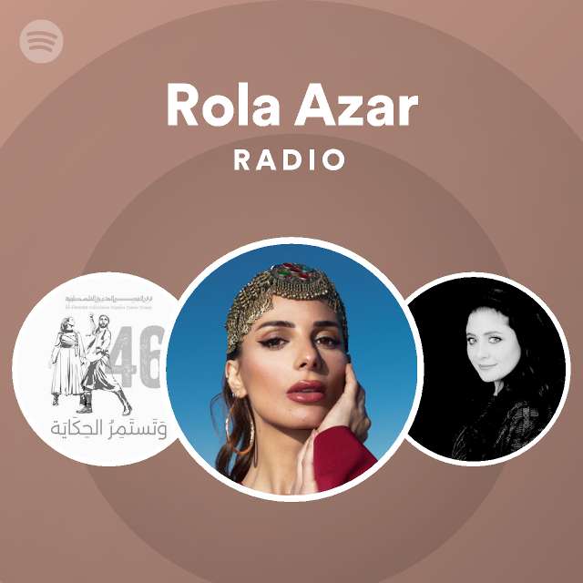 Rola Azar Radio - playlist by Spotify | Spotify