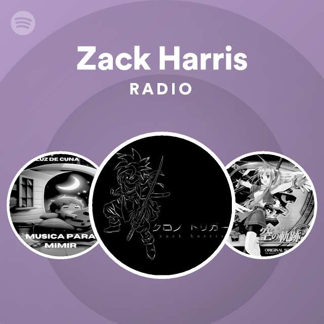 Zack Harris Radio | Spotify Playlist
