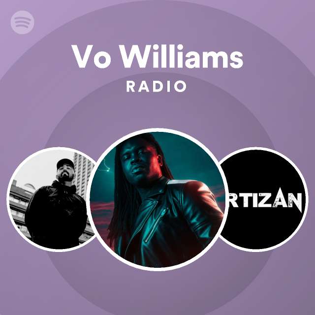 Vo Williams | Spotify