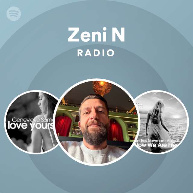 Zeni N Radio | Spotify Playlist