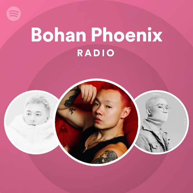 Bohan Phoenix | Spotify