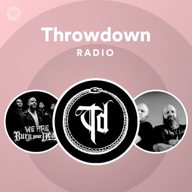 Throwdown | Spotify
