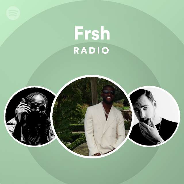 Frsh | Spotify