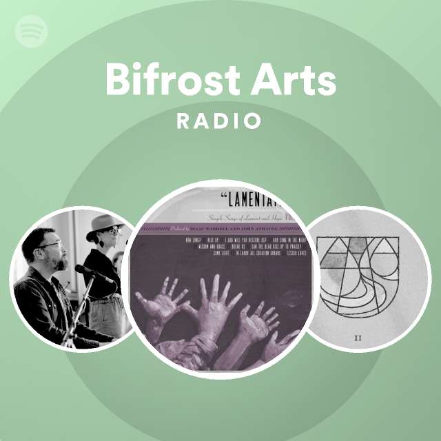 Bifrost Arts Radio | Spotify Playlist