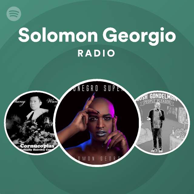 Solomon Georgio Radio - playlist by Spotify | Spotify