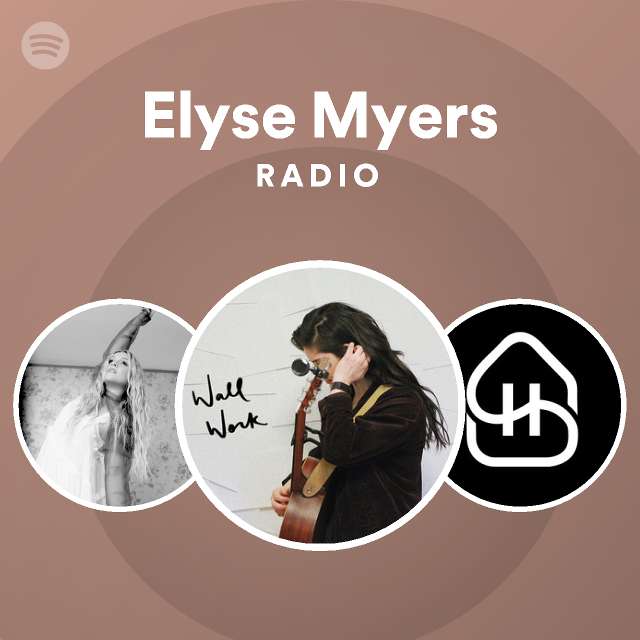Elyse Myers Radio - playlist by Spotify | Spotify
