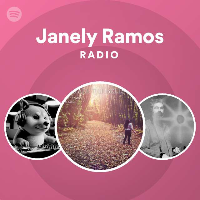 Janely Ramos Radio | Spotify Playlist