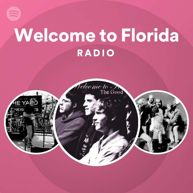 Welcome to Florida Radio - playlist by Spotify | Spotify