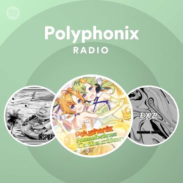 Polyphonix Radio - playlist by Spotify | Spotify