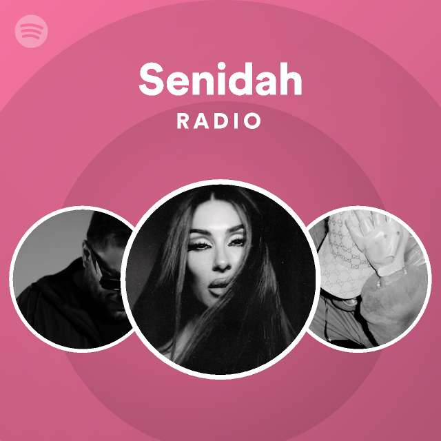 Senidah Radio - playlist by Spotify | Spotify