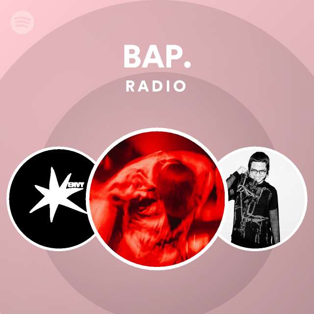 BAP. | Spotify