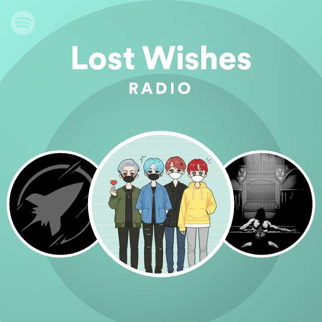 Lost Wishes Radio | Spotify Playlist