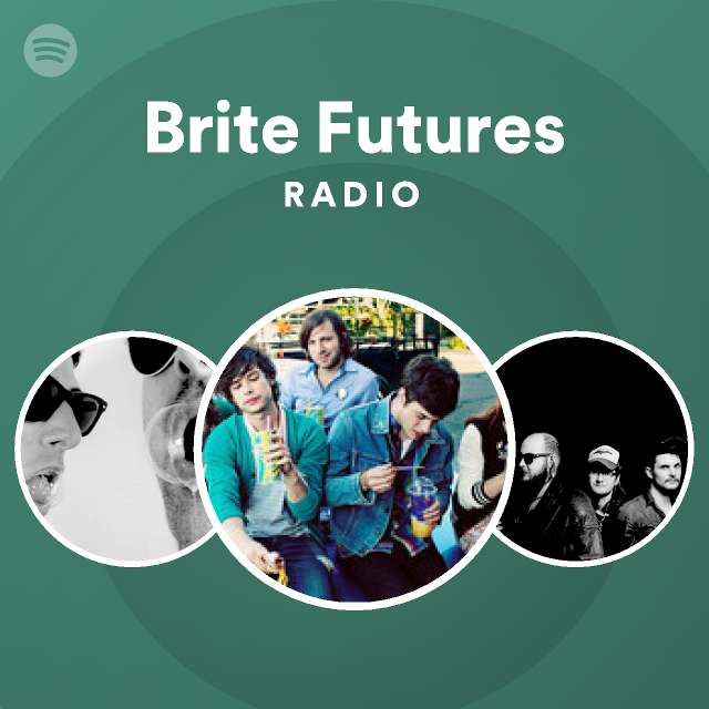 Brite Futures | Spotify