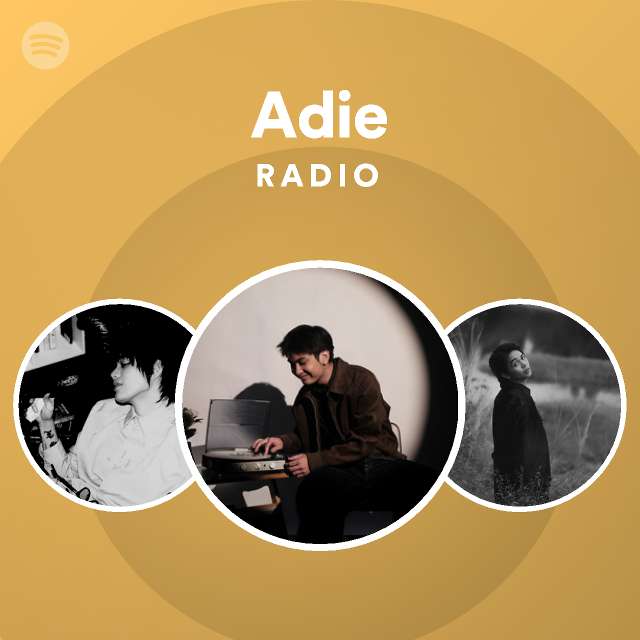 Adie Radio - playlist by Spotify | Spotify