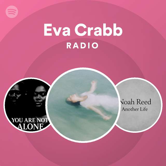 Eva Crabb Radio - playlist by Spotify | Spotify