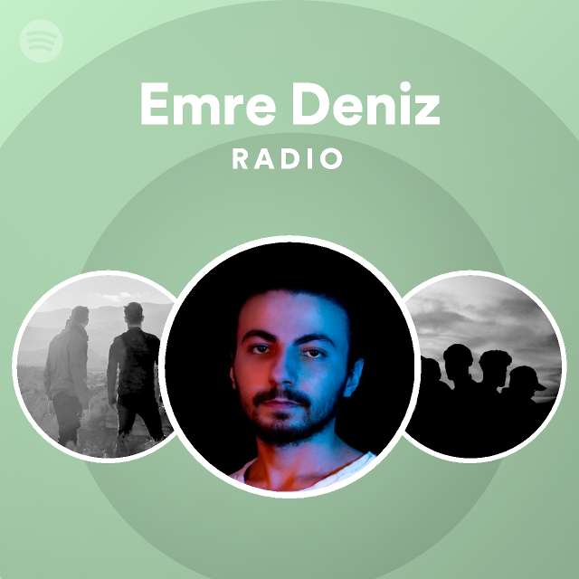 Emre Deniz Radio - playlist by Spotify | Spotify