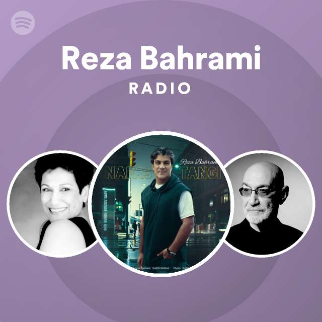 Reza Bahrami Radio - playlist by Spotify | Spotify