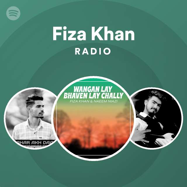 Fiza Khan Radio - playlist by Spotify | Spotify