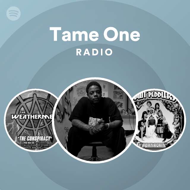 Tame One Radio | Spotify Playlist