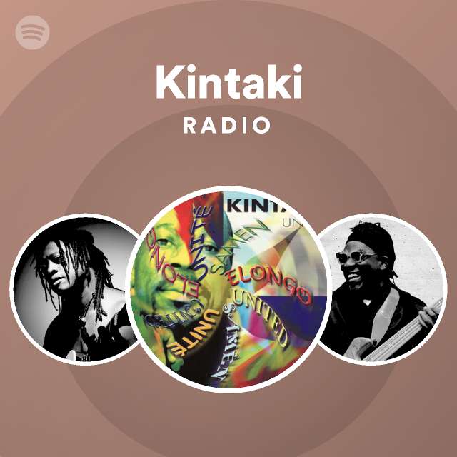 Kintaki Radio - playlist by Spotify | Spotify