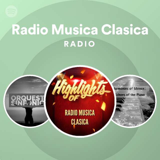Radio Musica Clasica Radio | Spotify Playlist