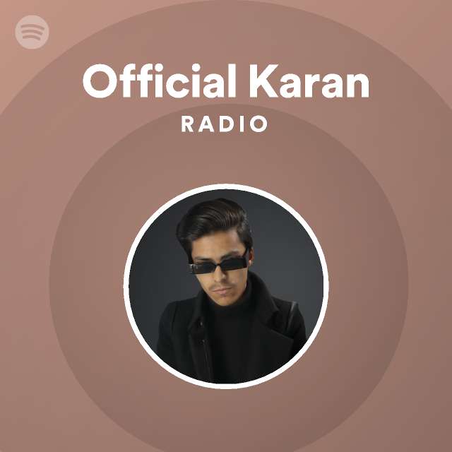 Official Karan Radio - playlist by Spotify | Spotify